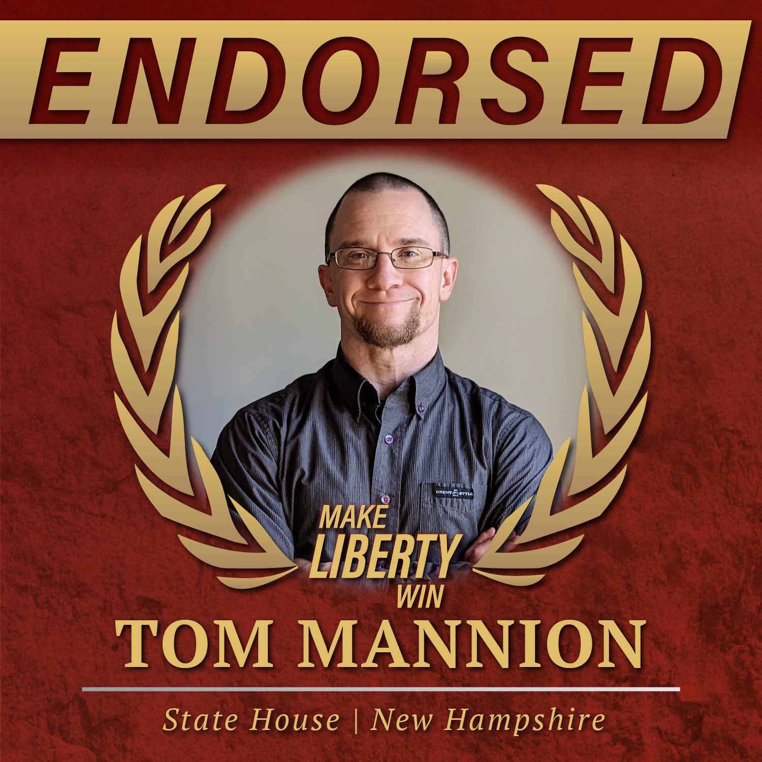 ENDORSEMENT – Make Liberty Win PAC | Tom Mannion for New Hampshire